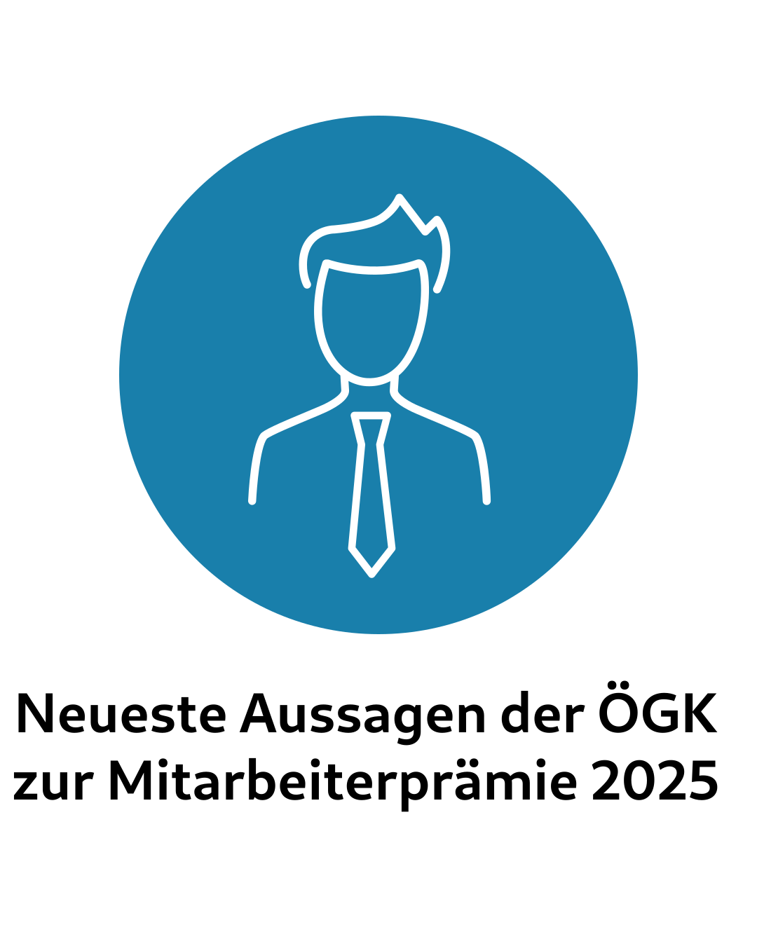 Neueste Aussagen der ÖGK zur Mitarbeiterprämie 2025 – Sonderzahlung oder laufender Bezug ...